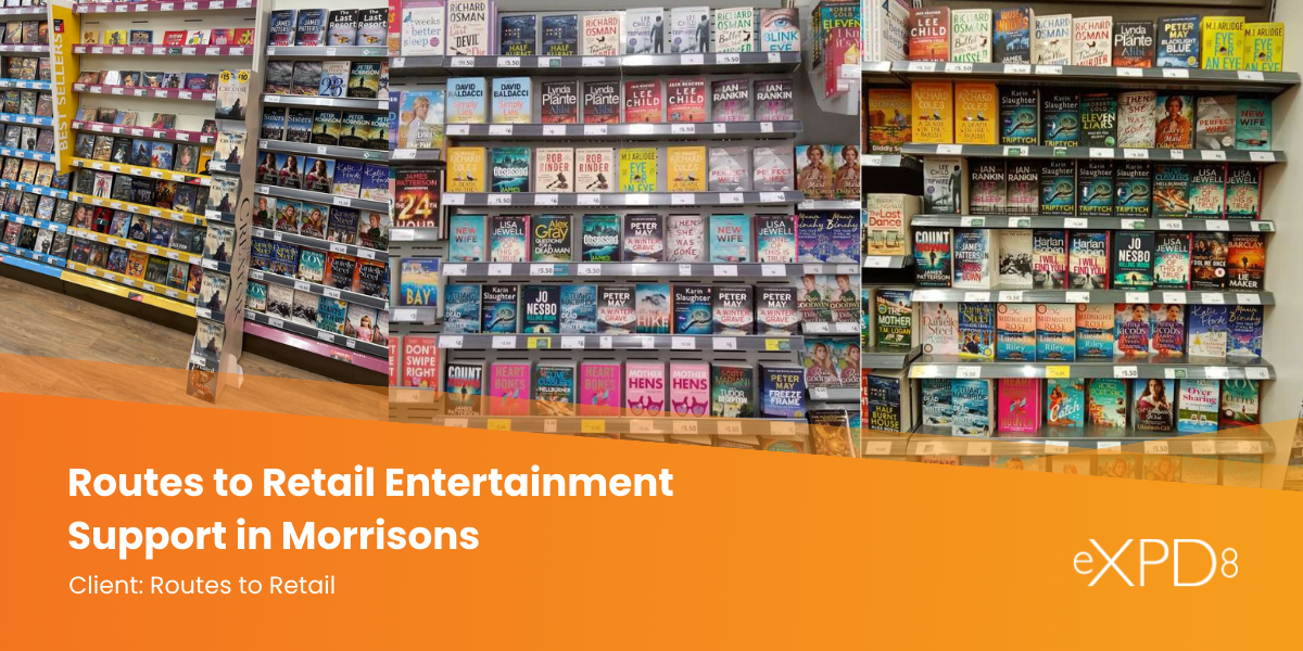Routes to Retail Entertainment Support in Morrisons - eXPD8