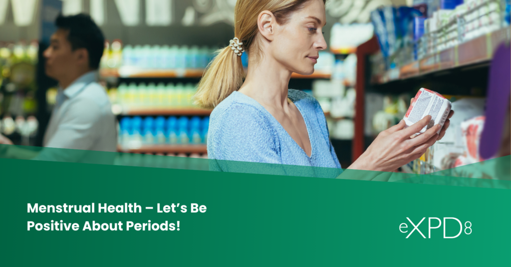 Menstrual Health – Let’s Be Positive About Periods! - eXPD8