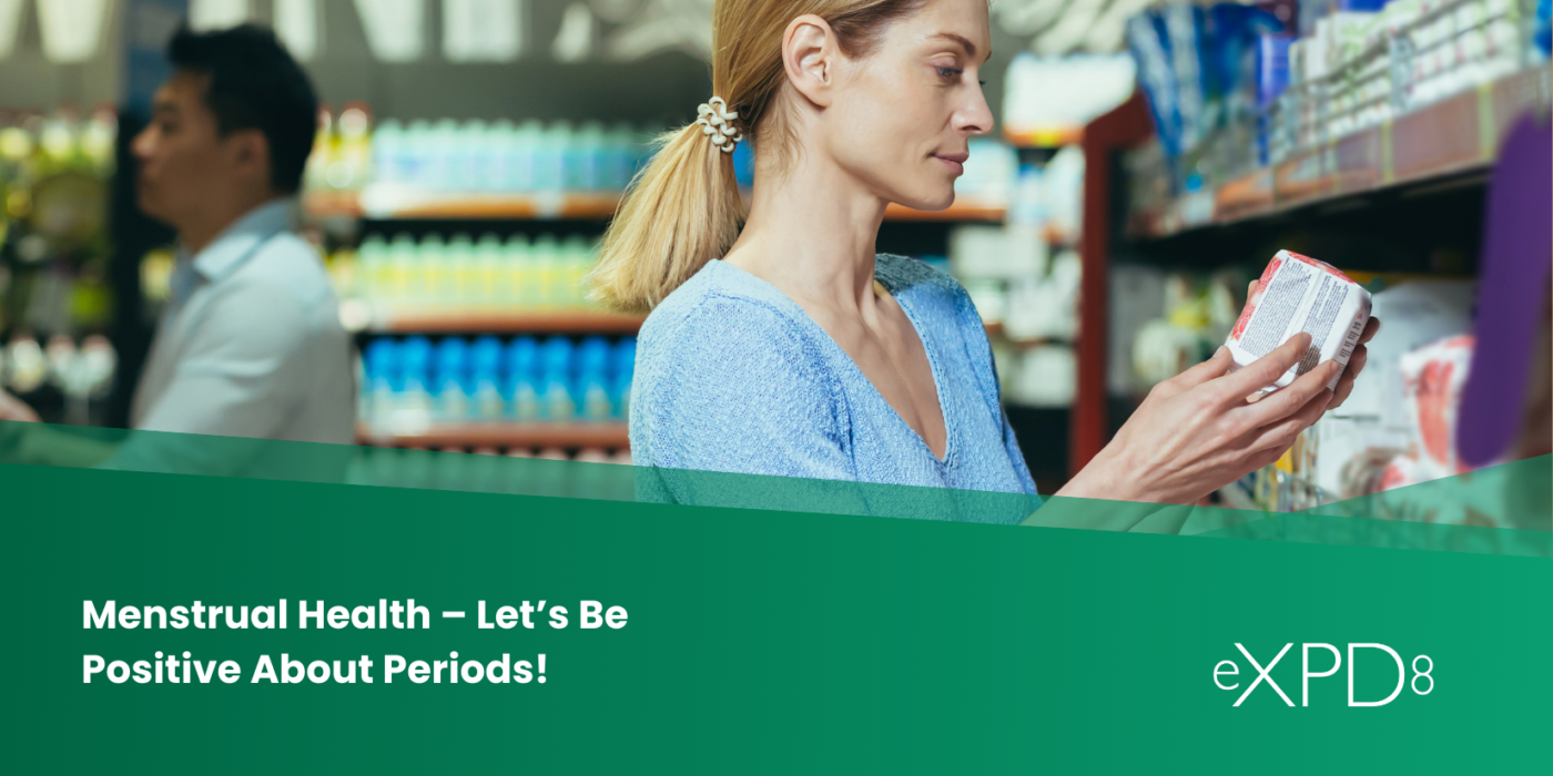 Menstrual Health – Let’s Be Positive About Periods! - eXPD8